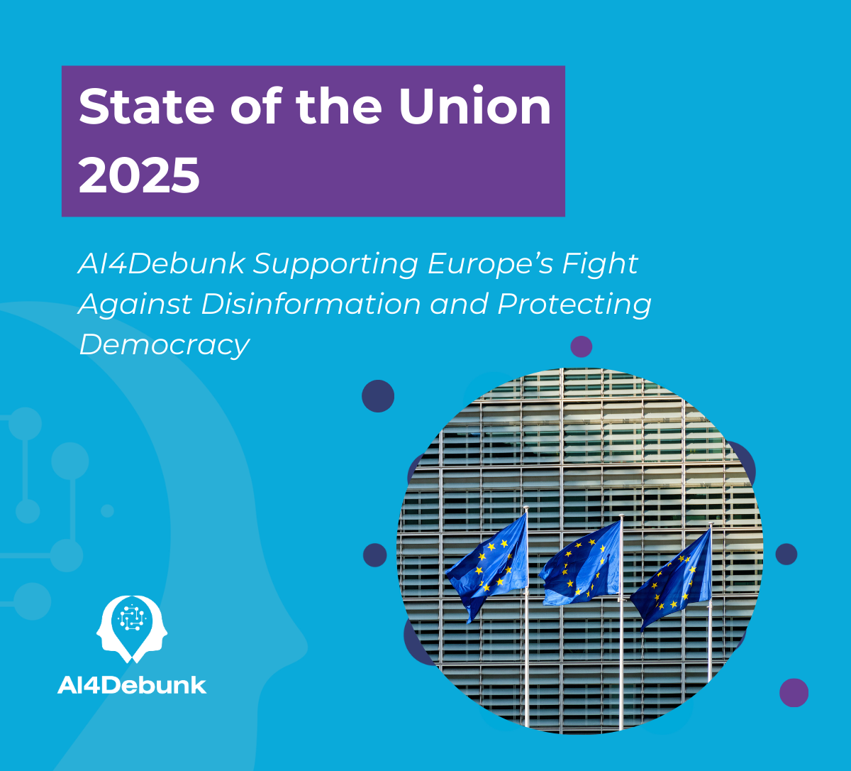 In Light of the State of the Union 2025: How AI4Debunk Supports Europe ...